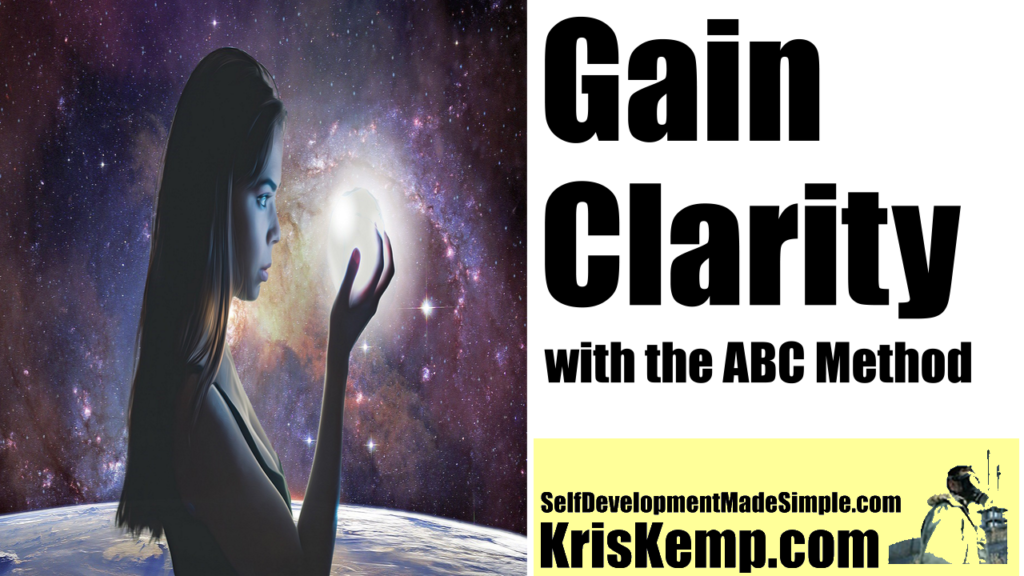 Gain Clarity with the ABC Method – Self-Development Made Simple